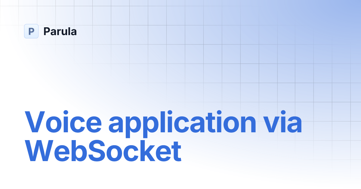 Voice application via WebSocket | Parula